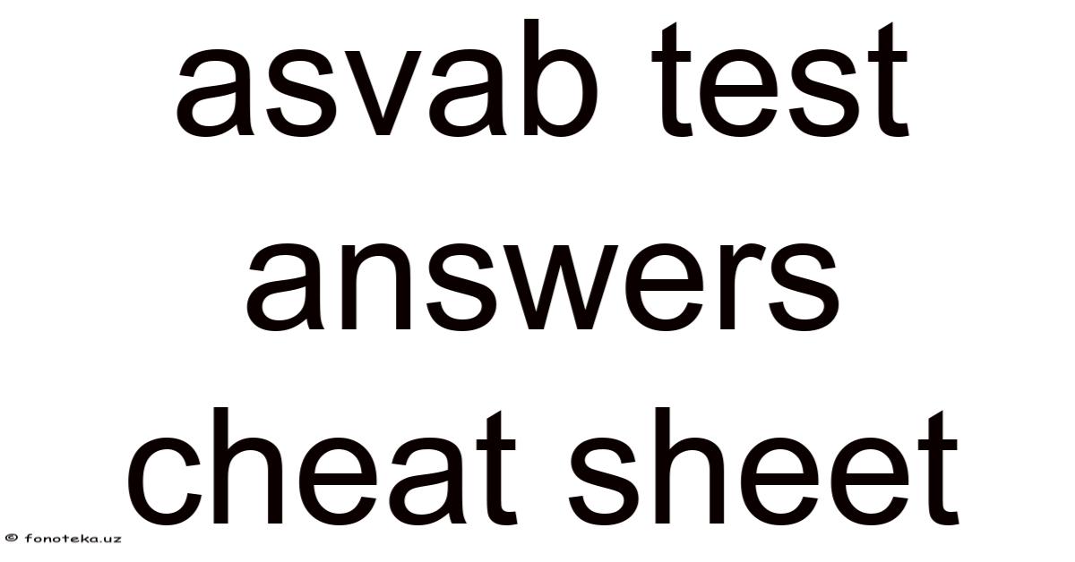 Asvab Test Answers Cheat Sheet