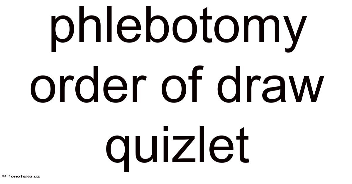 Phlebotomy Order Of Draw Quizlet